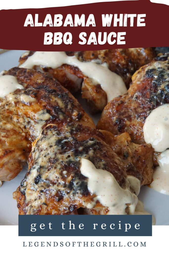 Alabama White BBQ Sauce - Legends of the Grill
