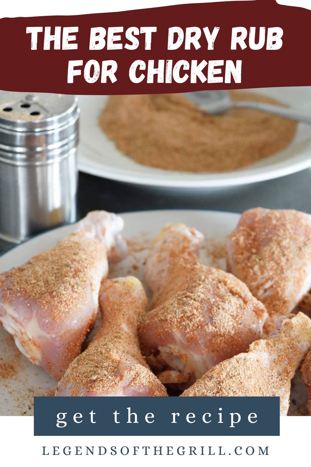 The Best Dry Rub for Chicken - Legends of the Grill