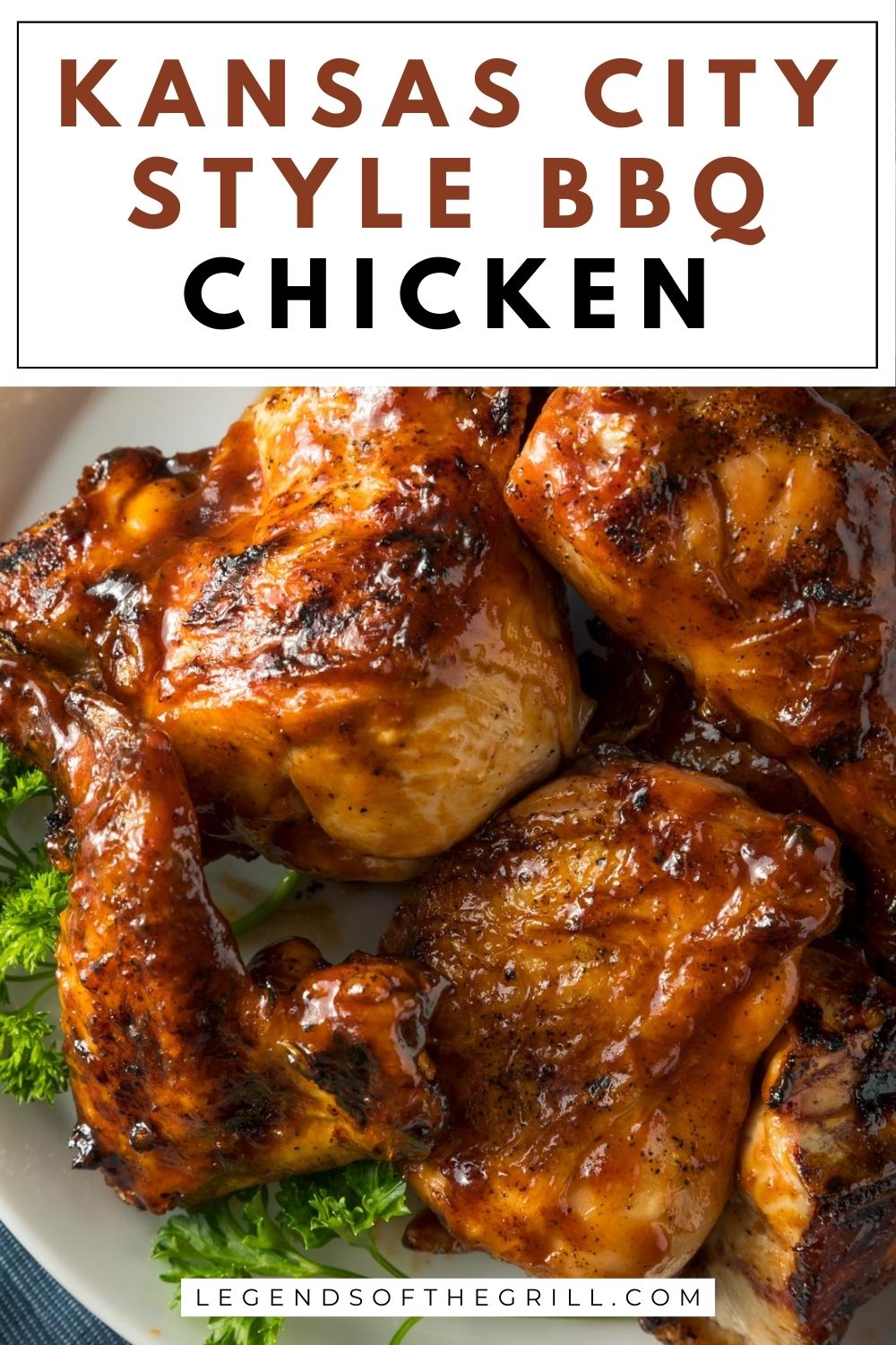 Kansas City Style BBQ Chicken So Smoky and Sweet You Can’t Get Enough ...